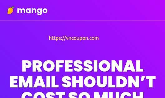 Mango Mail - Get 最高6 months 免费Email Hosting - 野猪优惠码(yezhu.in)